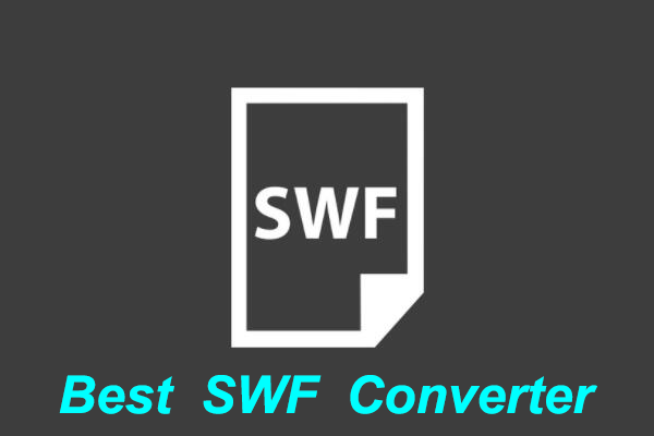 Best Swf Converter Convert Anything To Swf And Vice Versa Minitool Video Converter 1190