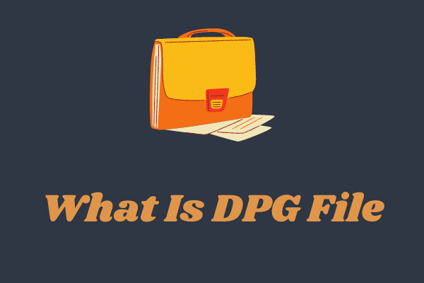 What Is a DPG File & How to Convert DPG Files - MiniTool Video Converter