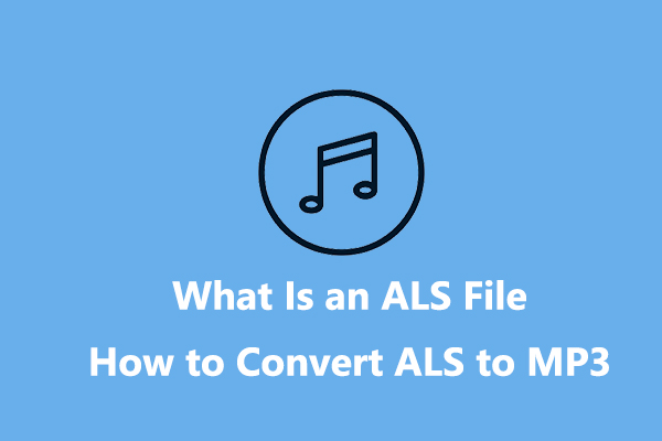 What Is an ALS File and How to Convert It to MP3 [Solved]