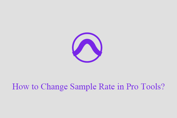 How to Change Sample Rate in Pro Tools or Sample Rate Converter?