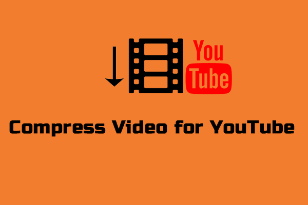 Compress Video for YouTube with Several Video Compressors
