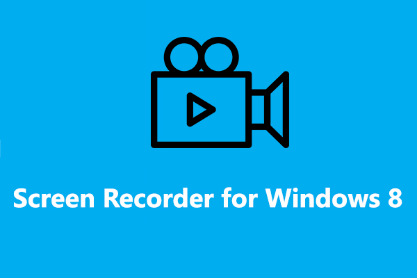 Best Screen Recorder for Windows 8