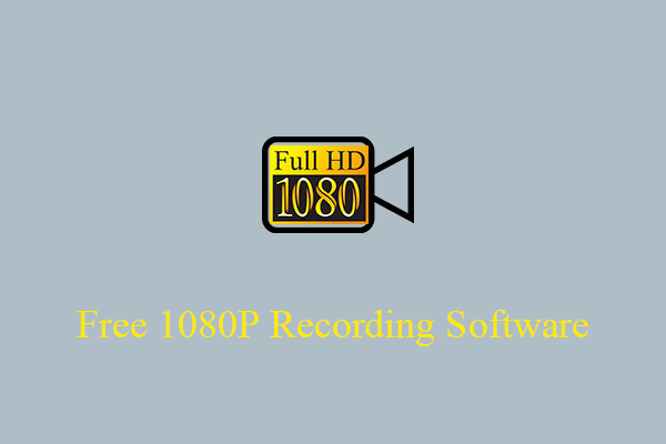 Free 1080P Recording Software & Compare with 4K/720P Recording