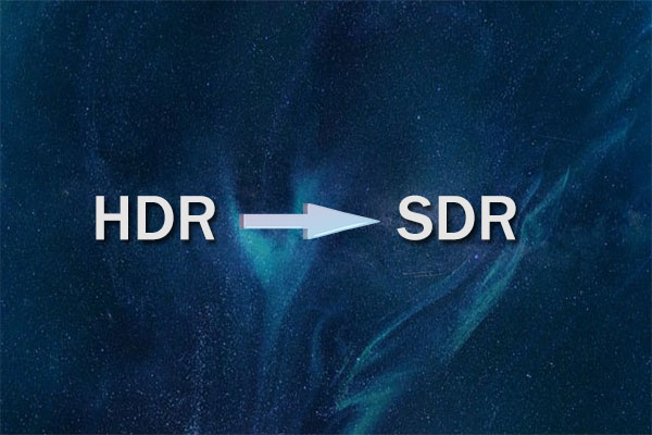 Convert 4K HEVC HDR to SDR: Here Are 3 Unbeatable Tools