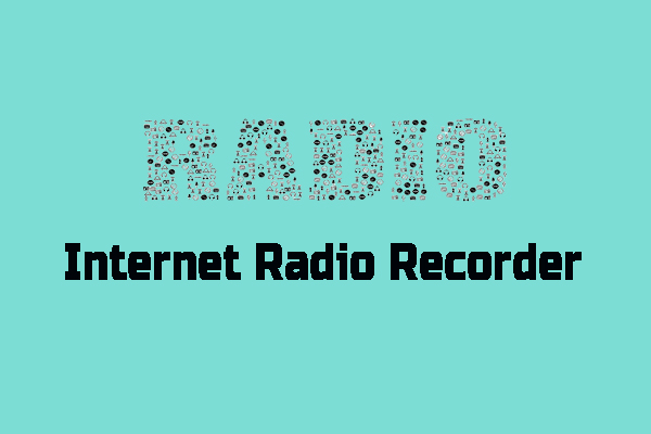Record Internet Radio in 7 Good Recorders [PC/Phone/Online]
