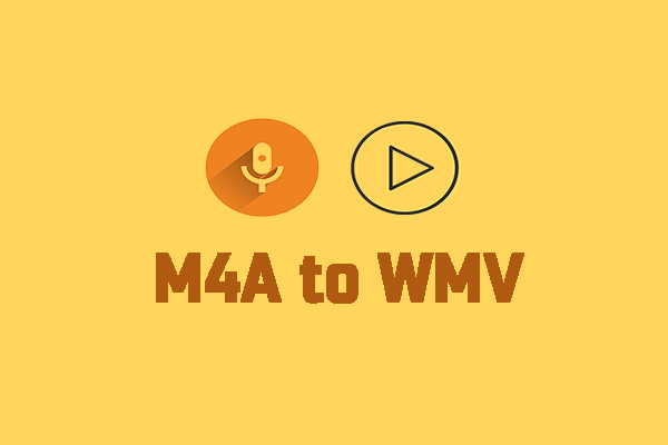 How to Convert M4A to WMV? Here Are 3 Good Converters