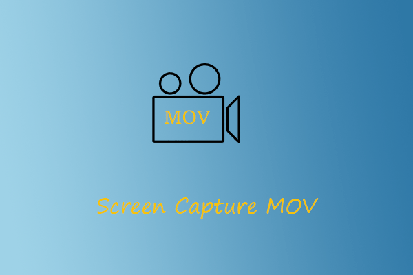 Screen Capture MOV Advantages and MOV Screen Recorders