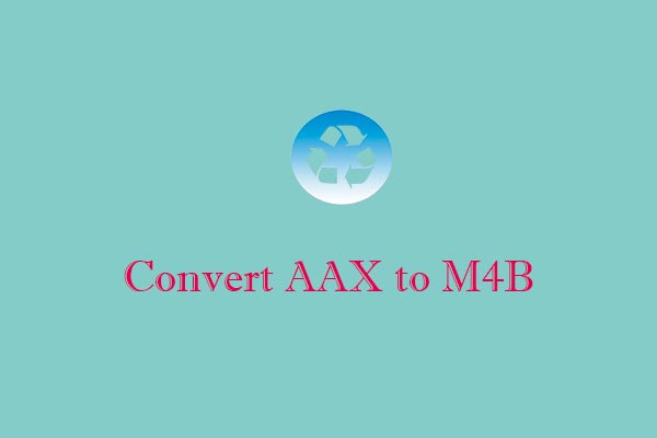 4 Quick Methods to Convert Convert AAX to M4B