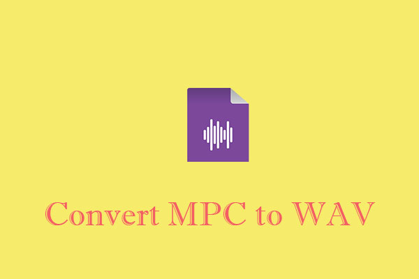 Easy and Quick Methods to Convert MPC to WAV