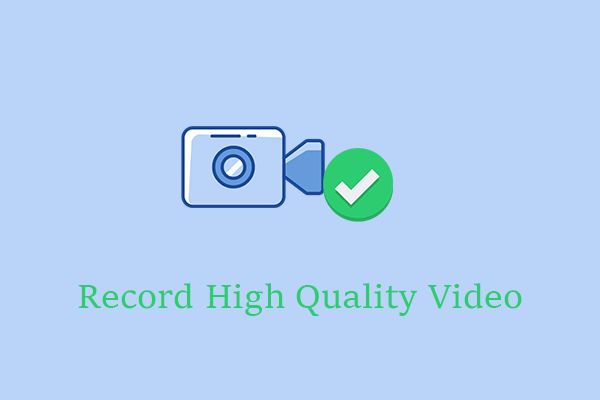 Record High Quality Video with High-Quality Screen Recorder