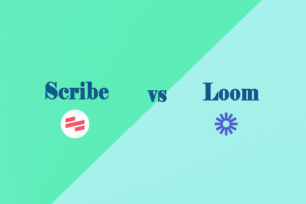 Spotlight on Scribe vs Loom: Which Should Be Your Choice