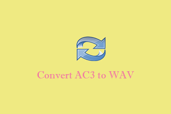 4 Easy and Quick Methods to Convert AC3 to WAV and Vice Versa