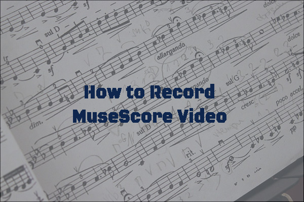 The Comlete Guide on How to Record MuseScore Video