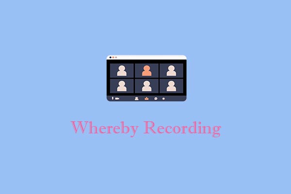 Whereby Recording: Easy Methods to Record Whereby Meetings