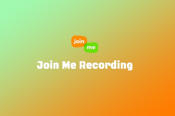 How to Make a Join Me Recording with 3 Methods [Windows/Mac]
