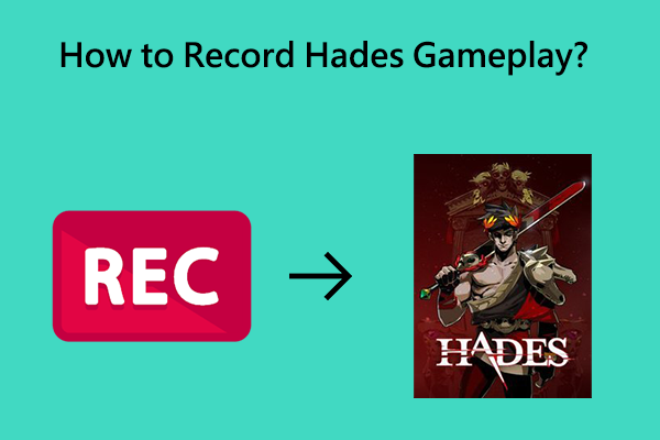 Record Hades Gameplay: Can’t-Miss Recording Methods for You