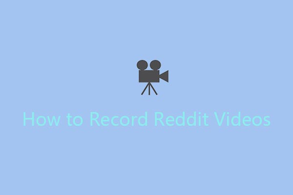 How to Record Reddit Videos: 3 Easy Methods
