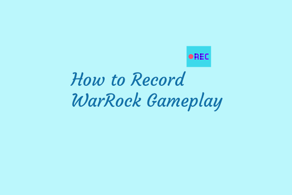 How to Record WarRock Gameplay Effortlessly? Solved Now!