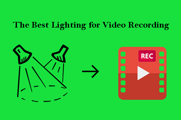 Lighting for Video Recording: Make a Better Video Recording