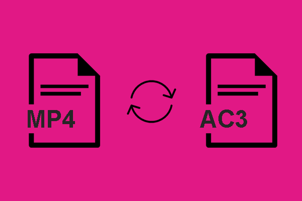 MP4 to AC3: How to Switch Between MP4 and AC3 Effortlessly?