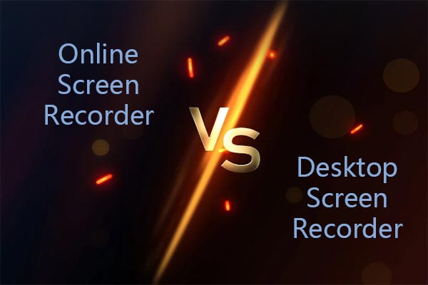 Online Screen Recorder vs Desktop Screen Recorder: Must-Know Facts