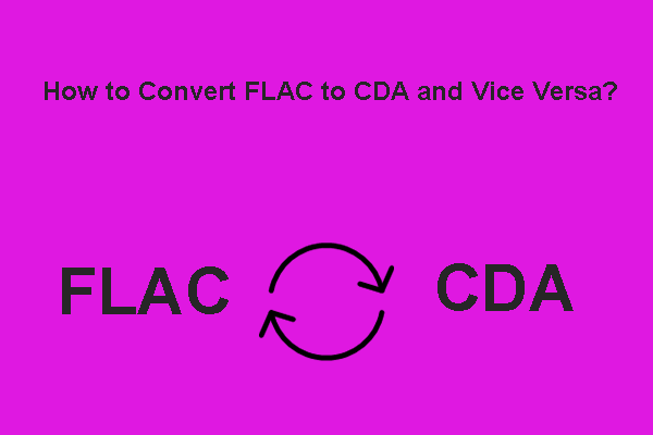 FLAC to CDA and Vice Versa: Proven Steps for Your Conversion