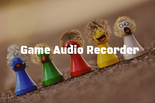 7 Must-Known Game Audio Recorders for 2025 [Free & Paid]