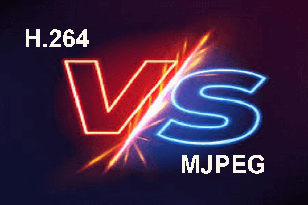 H.264 vs MJPEG: An Ultimate Comparison Between the Two