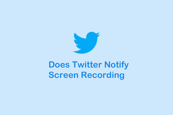Does Twitter Notify Screen Recording? Find the Answer Here!