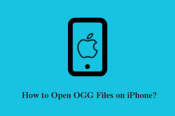 How to Open OGG Files on iPhone: The Best Methods for You