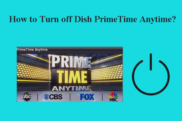 How to Turn off Dish PrimeTime Anytime – Expert Solutions