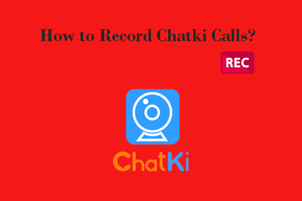 Record Chatki Calls: An Ultimate Recording Guide for You