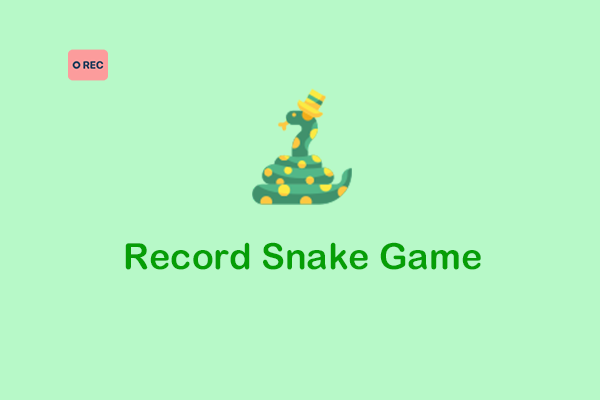 Record Snake Game: Easy Approaches to Record Snake Game