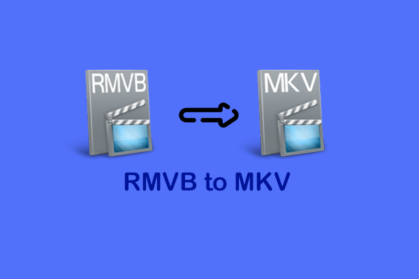RMVB to MKV: Unbeatable Methods for RMVB to MKV Conversion