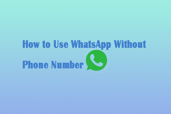 Watch: How to Use WhatsApp Without Phone Number – Solved!