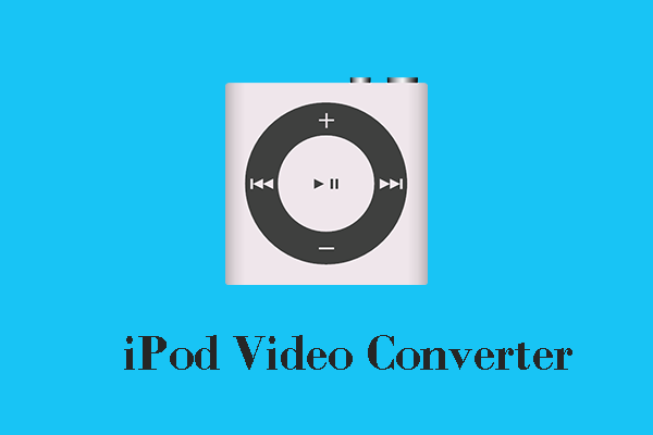 Top 5 iPod Video Converters: Ultimate Tutorials for You
