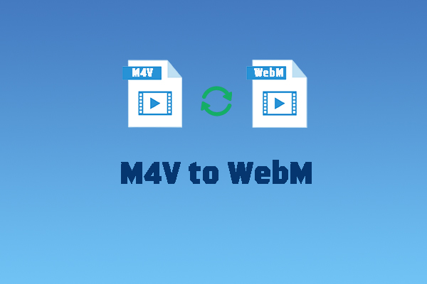 Your Handbook for M4V to WebM Conversion [3 Powerful Tools]