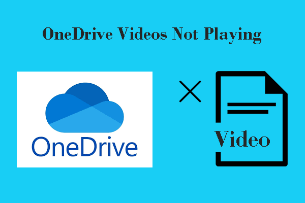Top Ways to Fix OneDrive Videos Not Playing Without Hassle