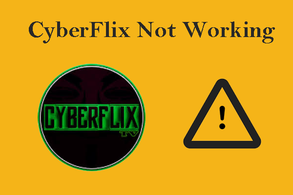 CyberFlix Not Working: Effortless Solutions Worth a Try