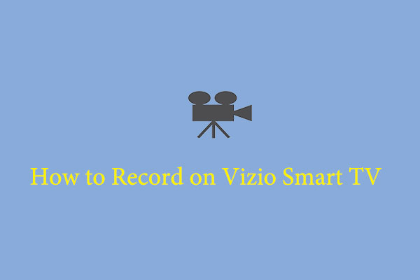 How to Record on Vizio Smart TV: A Comprehensive Handbook