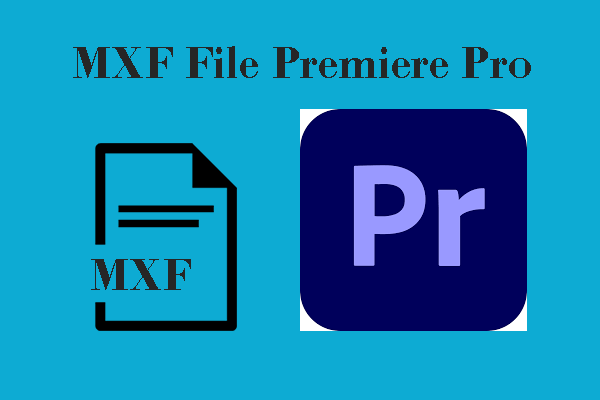 MXF File Premiere Pro Error: Effortless Fixes Deserve a Try