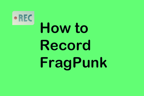 Universal Guide: How to Record FragPunk Gameplay with No Lag