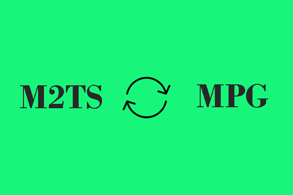 M2TS to MPG and Vice Versa: Effortless Instructions for You