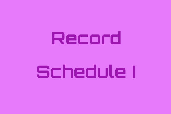 3 Best Methods to Record Schedule I on Windows Smoothly