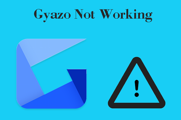 Gyazo Not Working: Universal Approaches That You Should Know