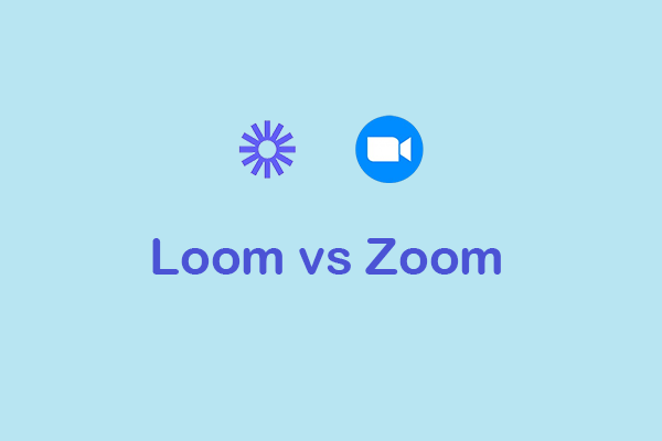Learn Loom vs Zoom: Which One Should Be Your Choice