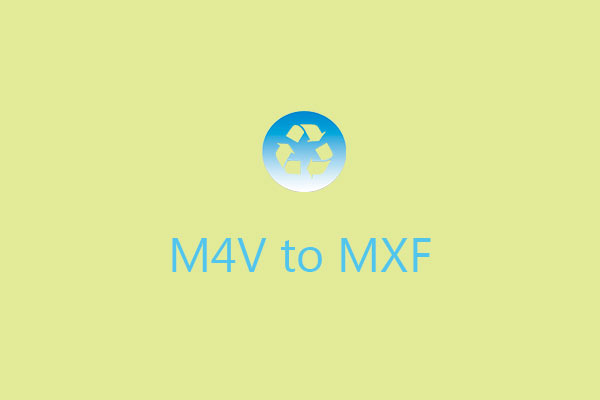 How to Convert M4V to MXF: 5 Easy Methods