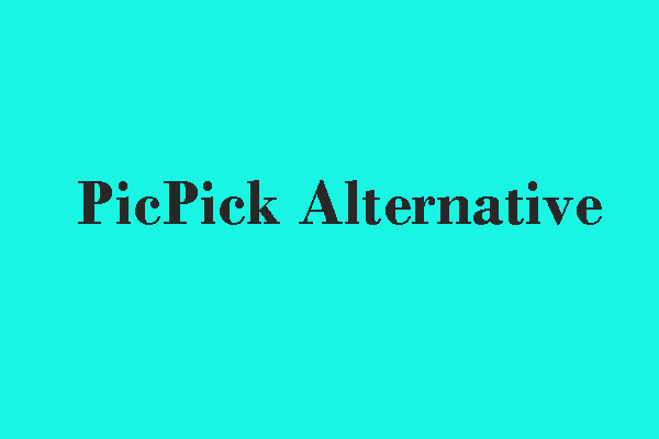 PicPick Alternative: The Best 6 Tools That You Should Try