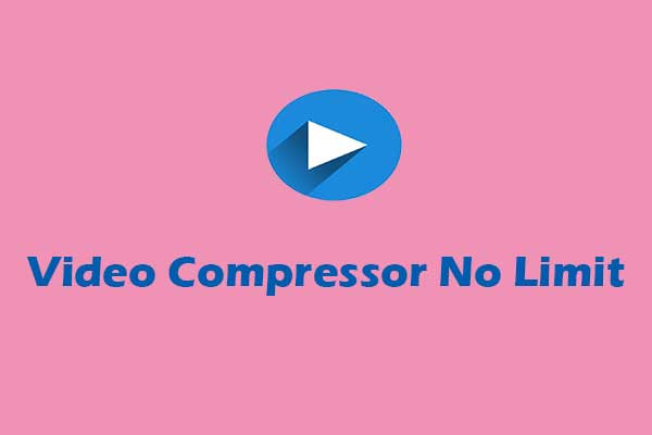 Video Compressor No Limit: Shrink Any Size Video Easily