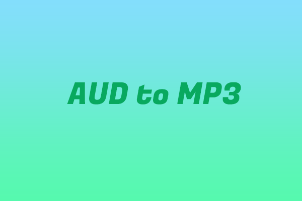 3 Surefire Methods to Transcode AUD to MP3 – Specific Guides